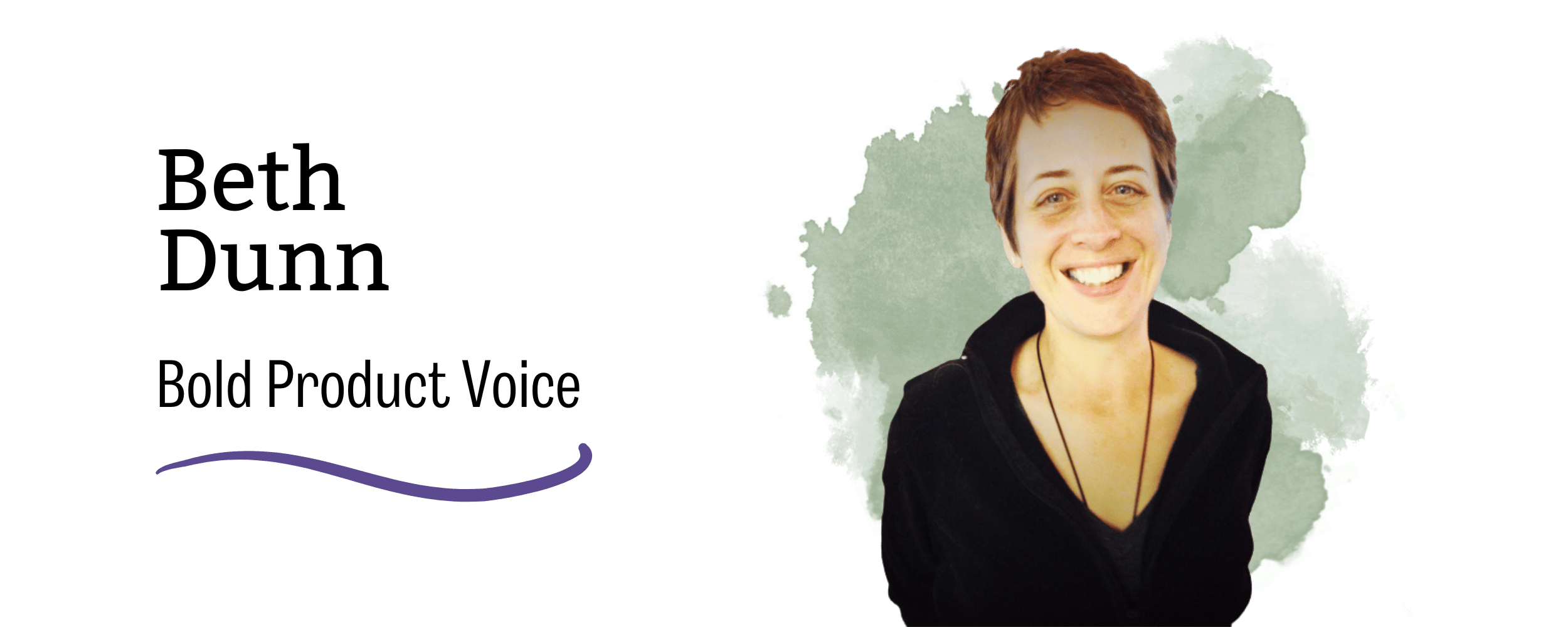 Beth Dunn - Content Designer and Author